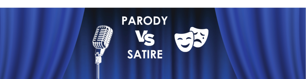 Why Is Parody Considered Fair Use but Satire Isn’t? | Copyright Alliance