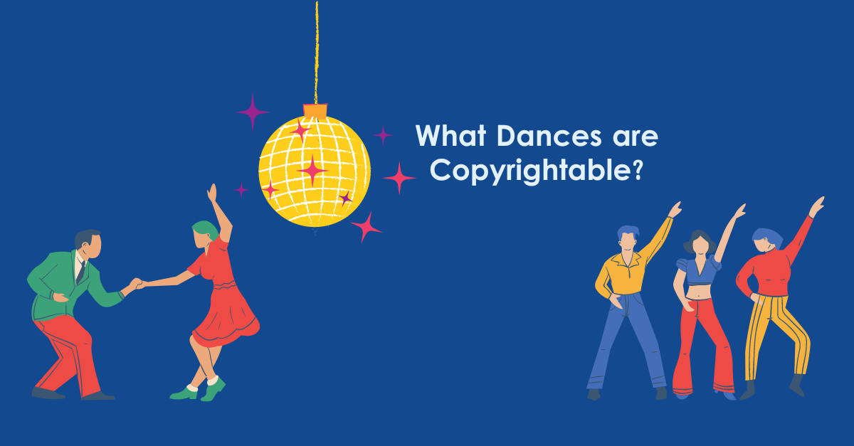 What Type of Dances are Copyrightable | Copyright Alliance