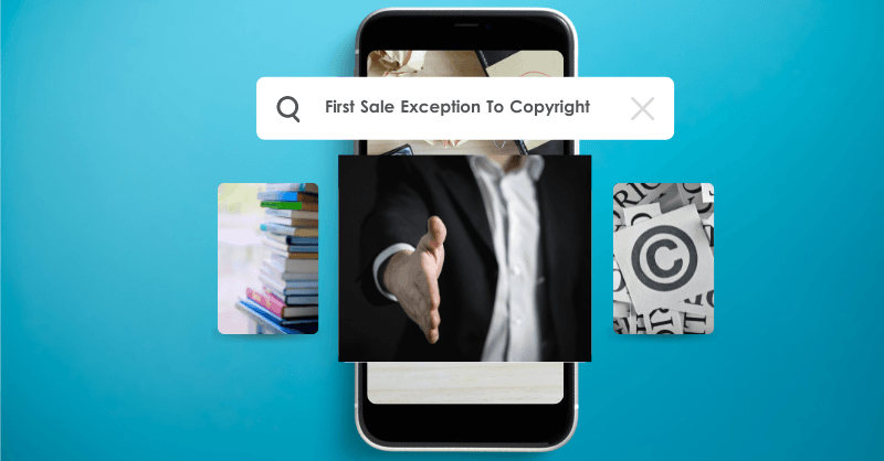 First Sale Exception To Copyright | Copyright Alliance