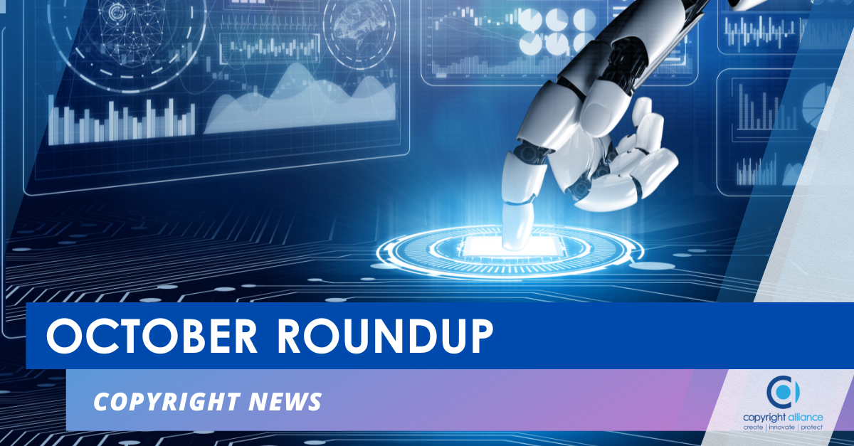 October 2022 Roundup of Copyright News | Copyright Alliance