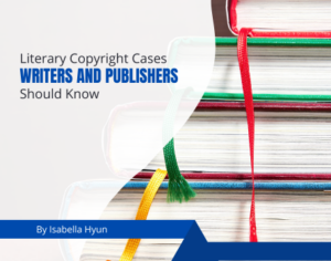 Literary Copyright Cases Writers & Publishers Should Know | Copyright ...