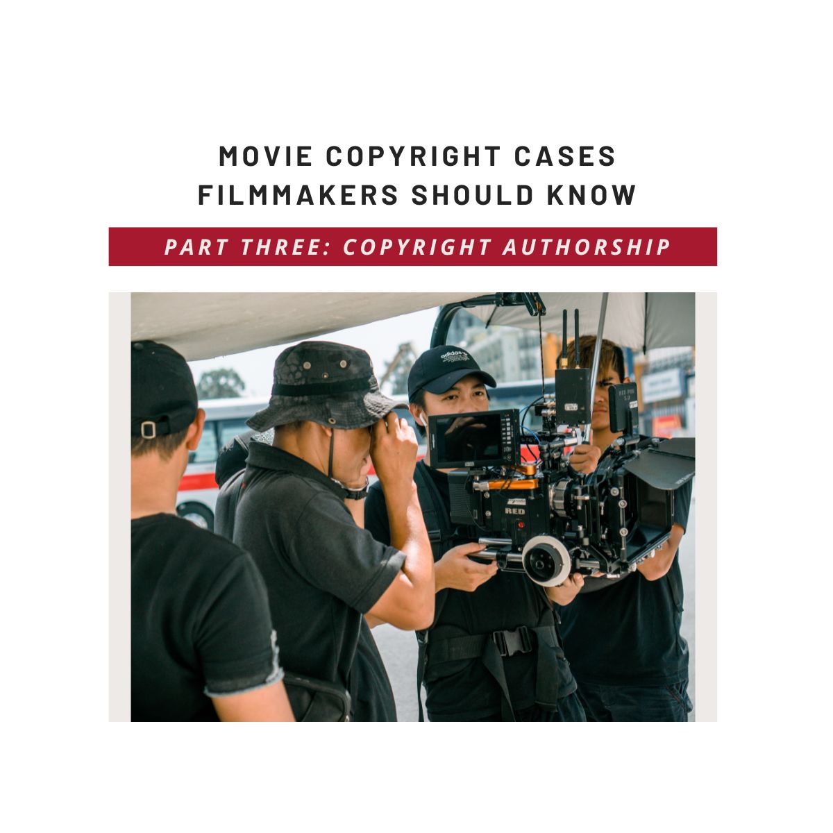 Movie Copyright Cases Filmmakers Should Know: Part 3, Copyright ...
