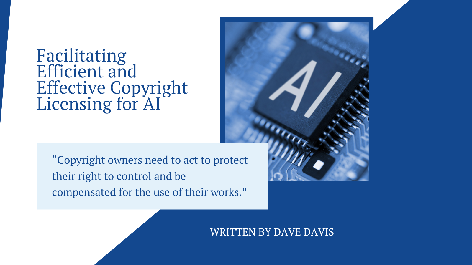 Facilitating Efficient and Effective Copyright Licensing for AI | Dave ...