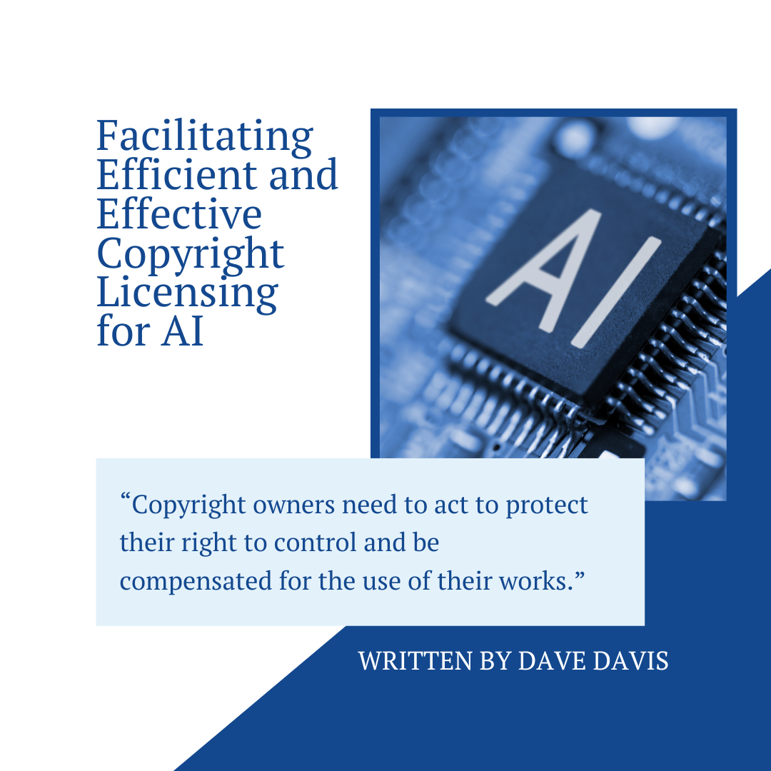 Facilitating Efficient and Effective Copyright Licensing for AI | Dave ...