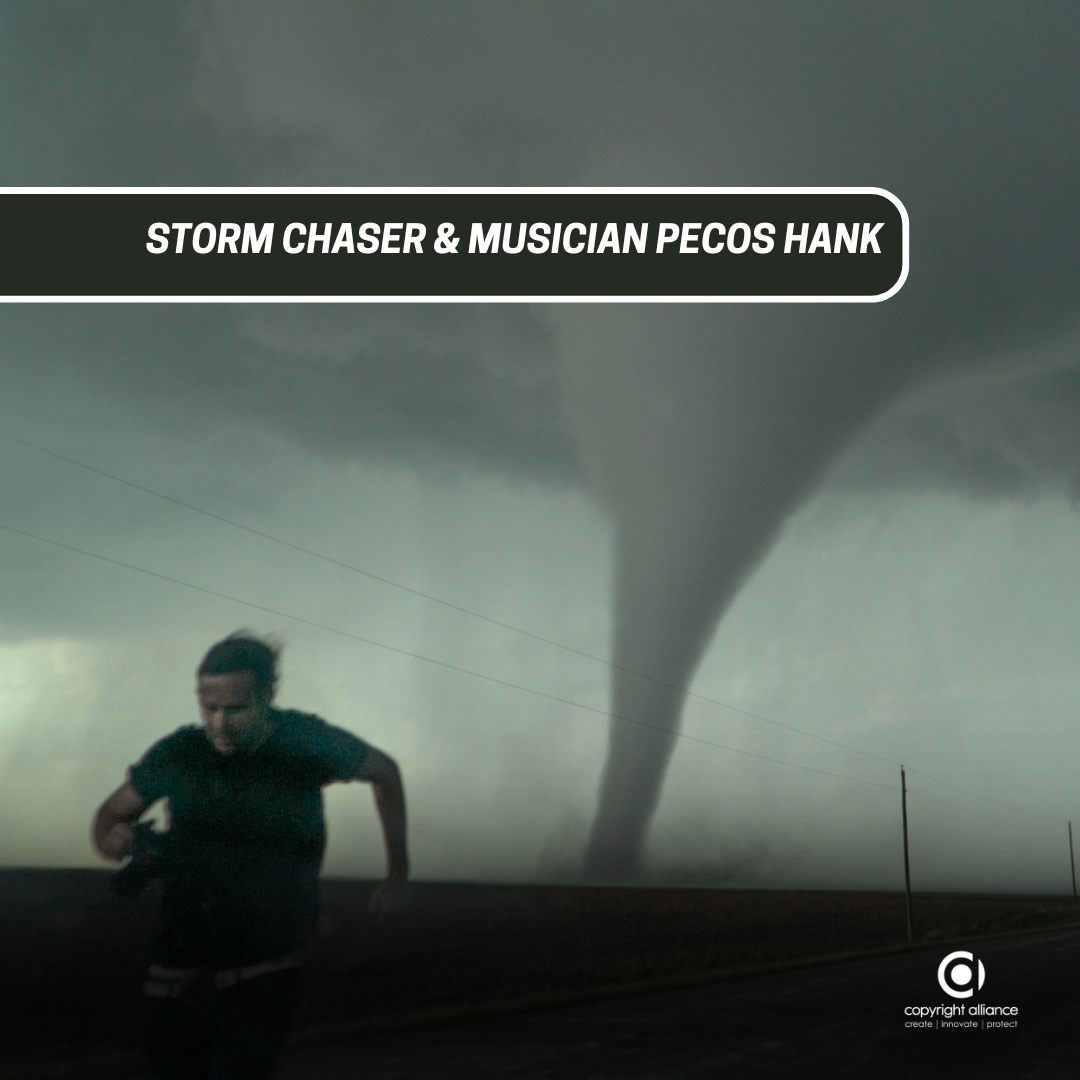 Interview with Storm Chaser & Musician Pecos Hank | Copyright Alliance