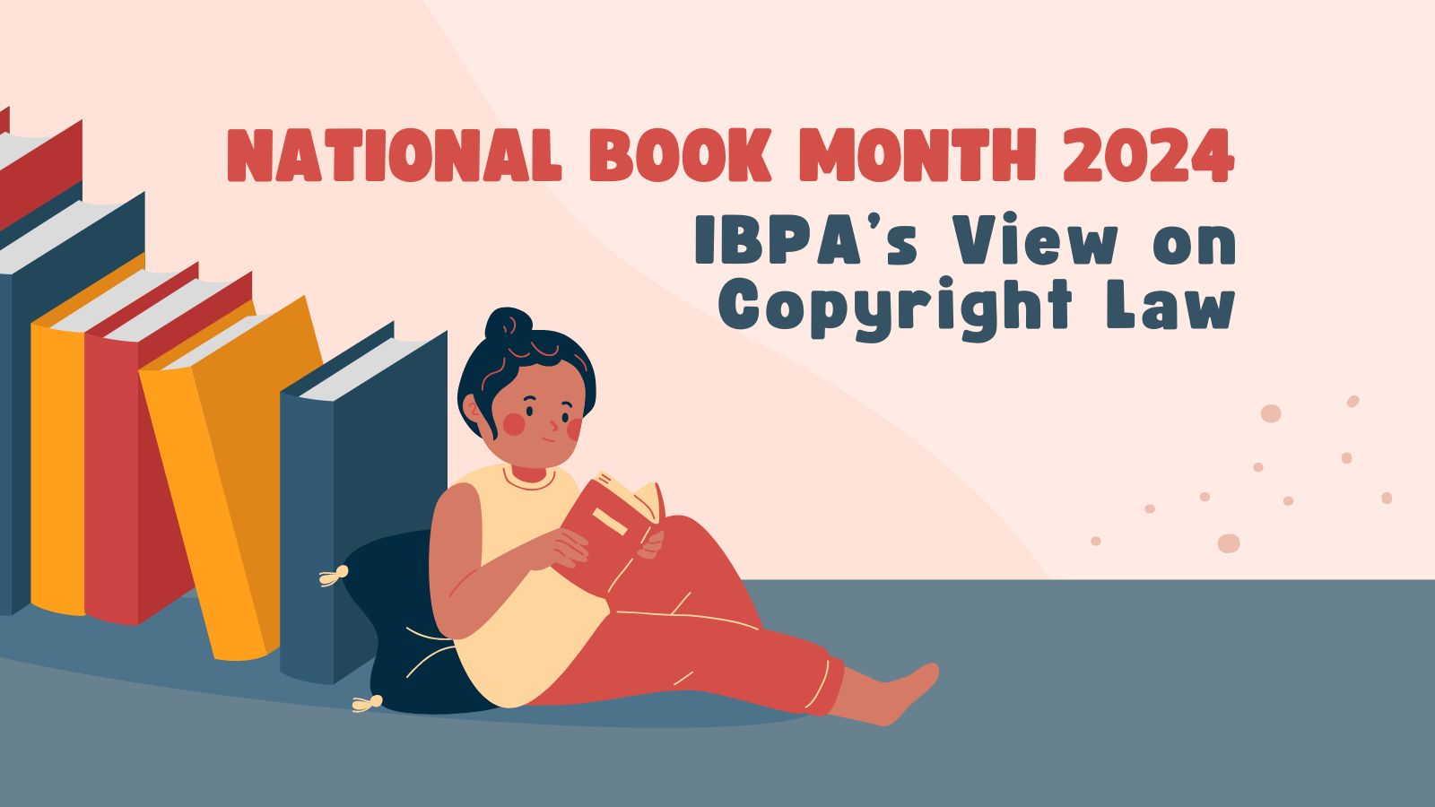 National Book Month 2024: IBPA’s View of Copyright Law | Copyright Alliance