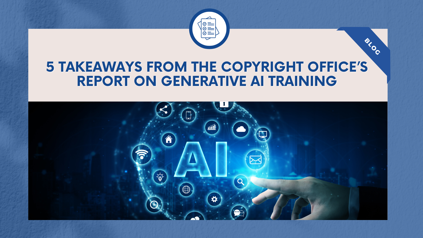 5 Takeaways from the Copyright Office’s Report on Generative AI ...